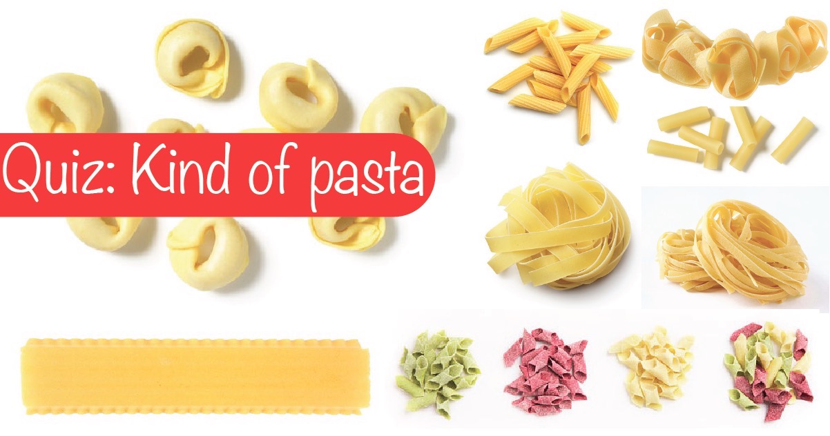 Quiz: Kind of pasta - Bon apetit