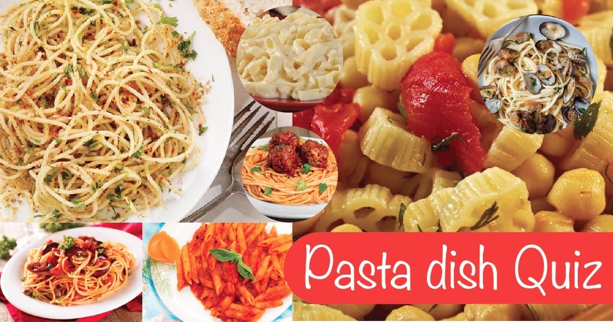 Quiz: Pasta dishes - Bon apetit